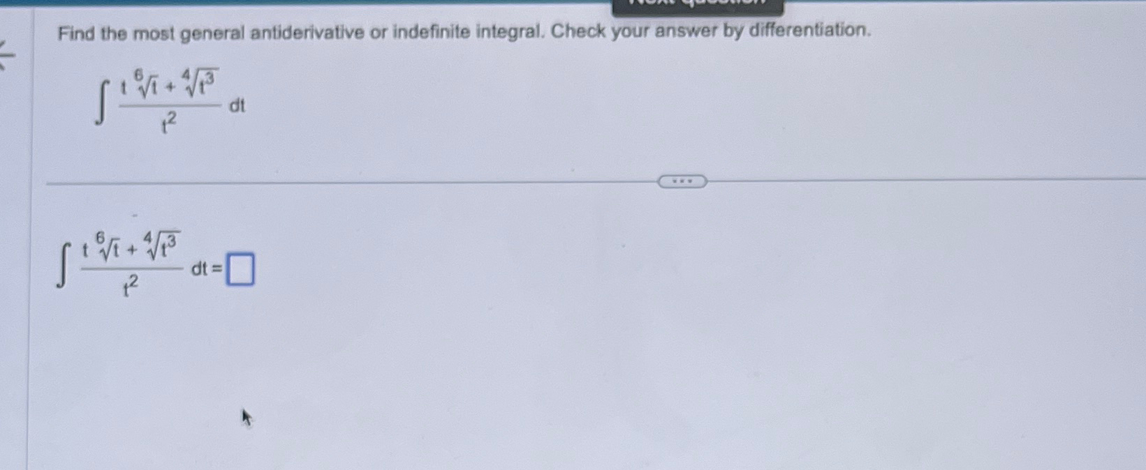 Solved Find the most general antiderivative or indefinite | Chegg.com