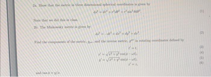 Solved 2a. Show that the metric in three dimensional | Chegg.com