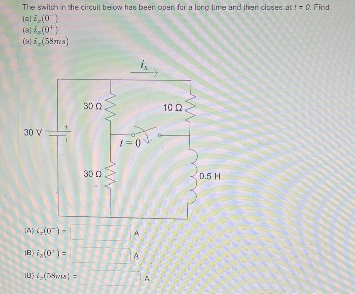 Solved The switch in the circuit below has been open for a | Chegg.com