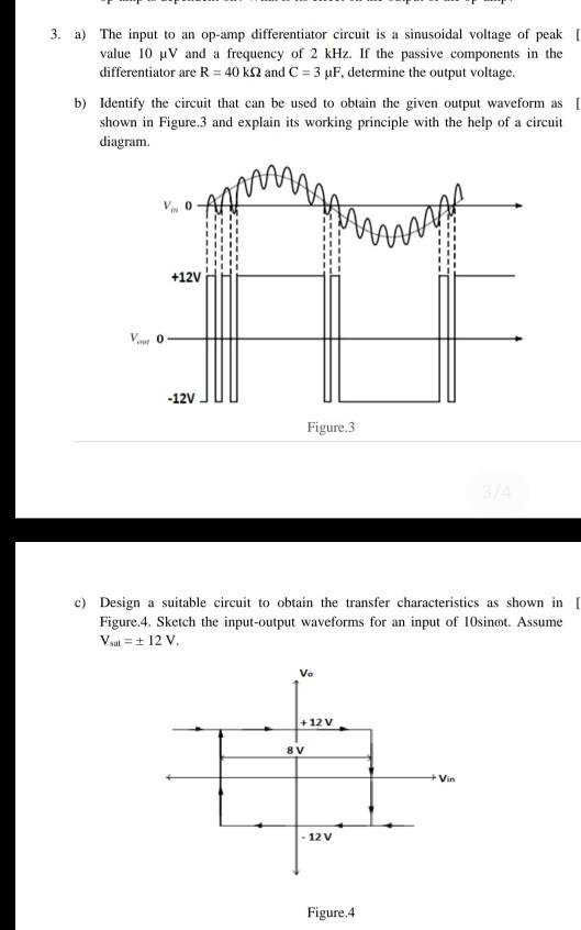 Solved 3. a) The input to an op-amp differentiator circuit | Chegg.com