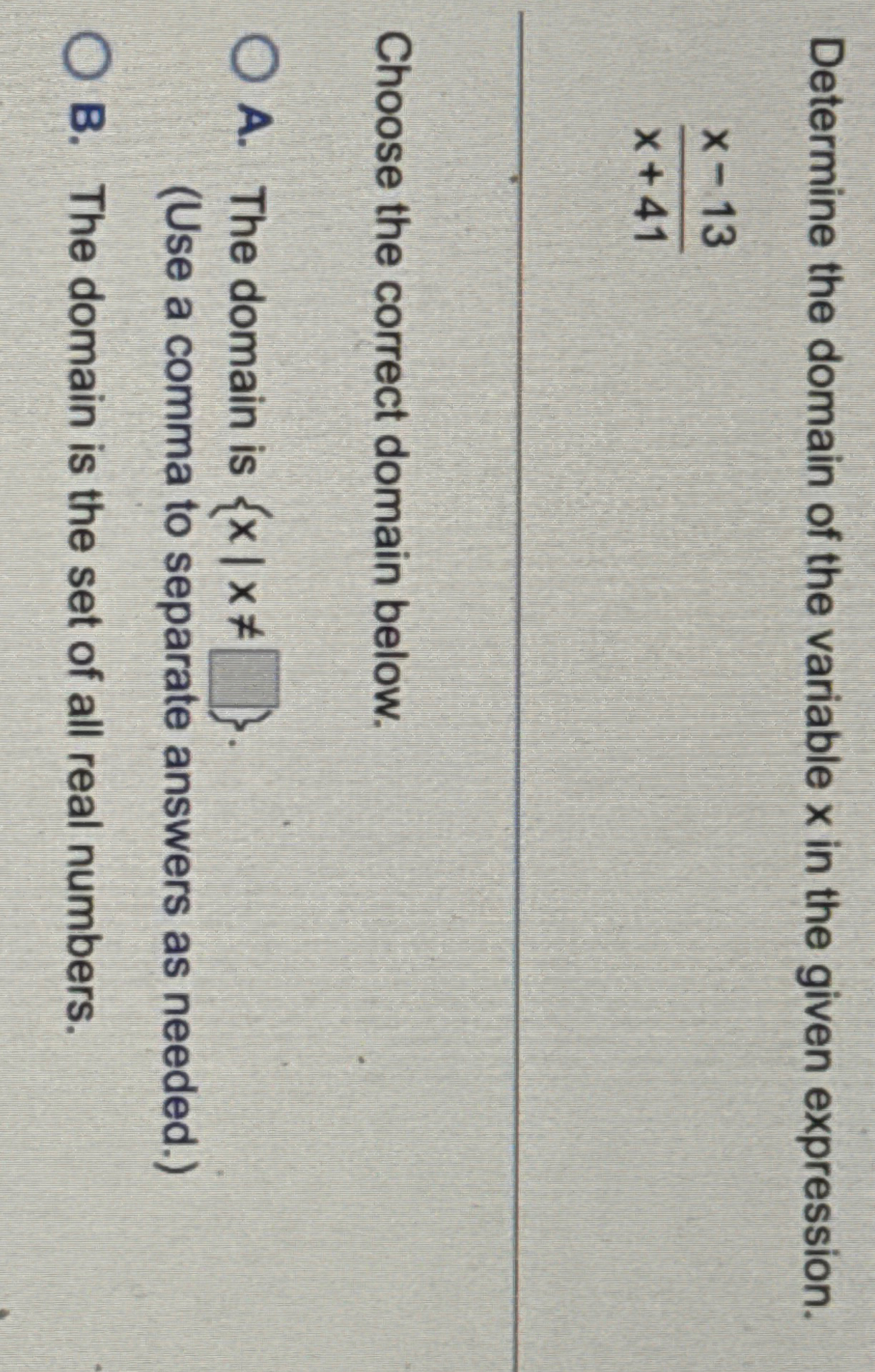 Solved Determine the domain of the variable x ﻿in the given | Chegg.com