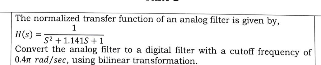 Solved The normalized transfer function of an analog filter | Chegg.com
