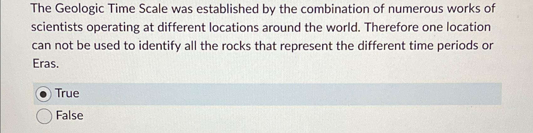 Solved The Geologic Time Scale was established by the | Chegg.com