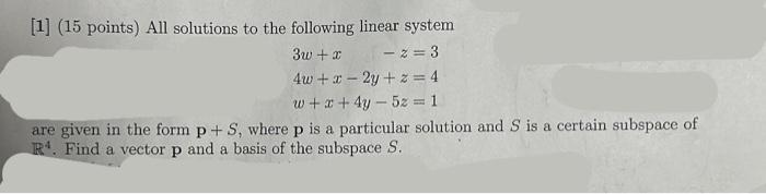 Solved [1] (15 points) All solutions to the following linear | Chegg.com