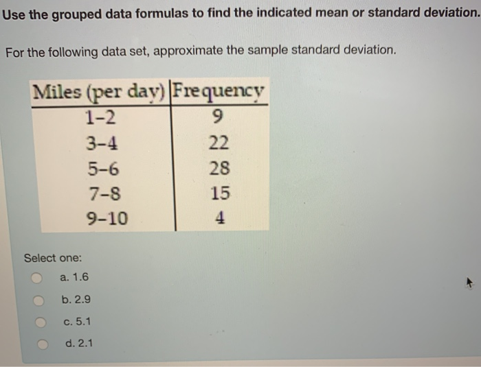 Solved Use the grouped data formulas to find the indicated | Chegg.com