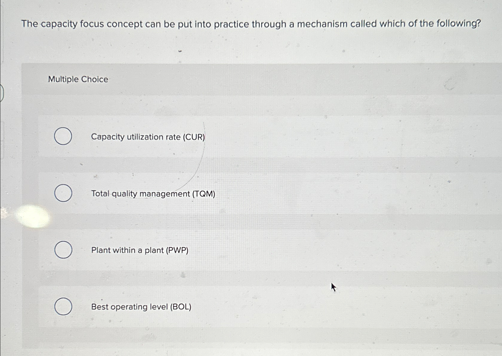 Solved The capacity focus concept can be put into practice | Chegg.com