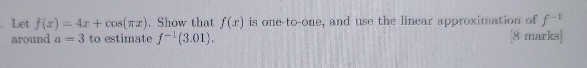 Solved 4. Let f(x) = 4x + cos(x). Show that f(x) is | Chegg.com