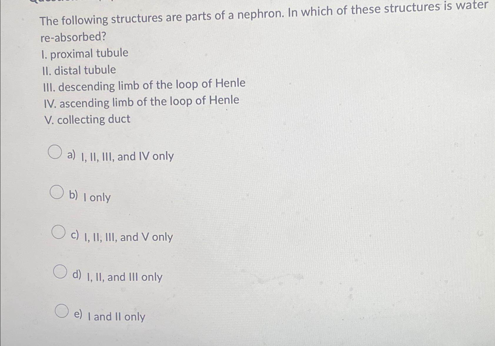 Solved The following structures are parts of a nephron. In | Chegg.com