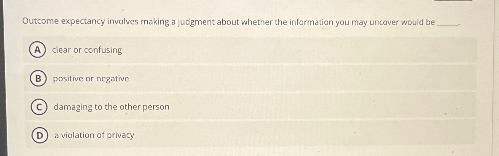 Solved Outcome expectancy involves making a judgment about | Chegg.com