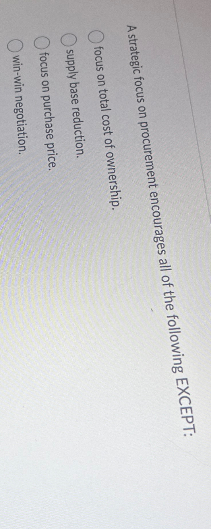 Solved A strategic focus on procurement encourages all of | Chegg.com