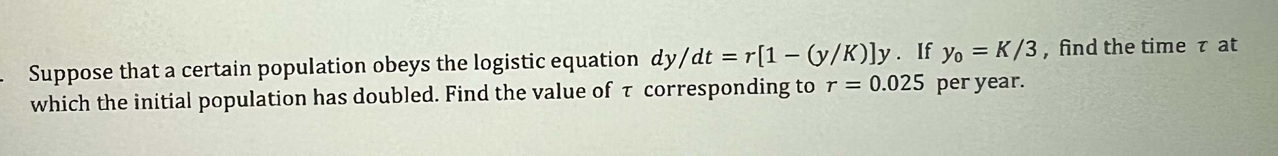 Solved Suppose that a certain population obeys the logistic | Chegg.com