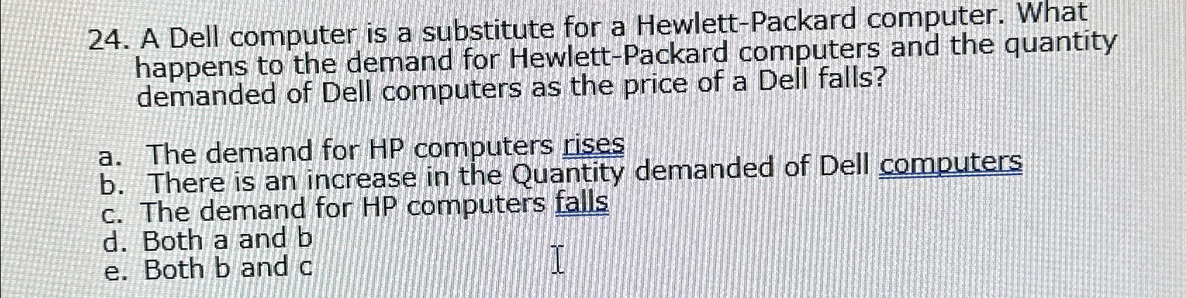Solved A Dell computer is a substitute for a Hewlett-Packard | Chegg.com