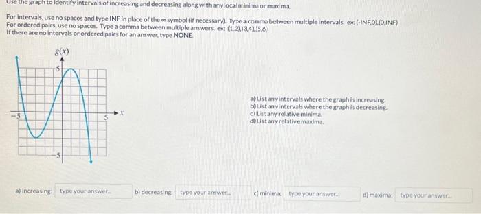 Solved Use the graph to identify intervals of increasing and | Chegg.com