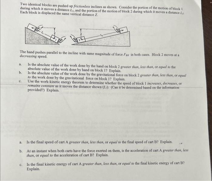 Solved Two identical blocks are pushed up frictionless | Chegg.com