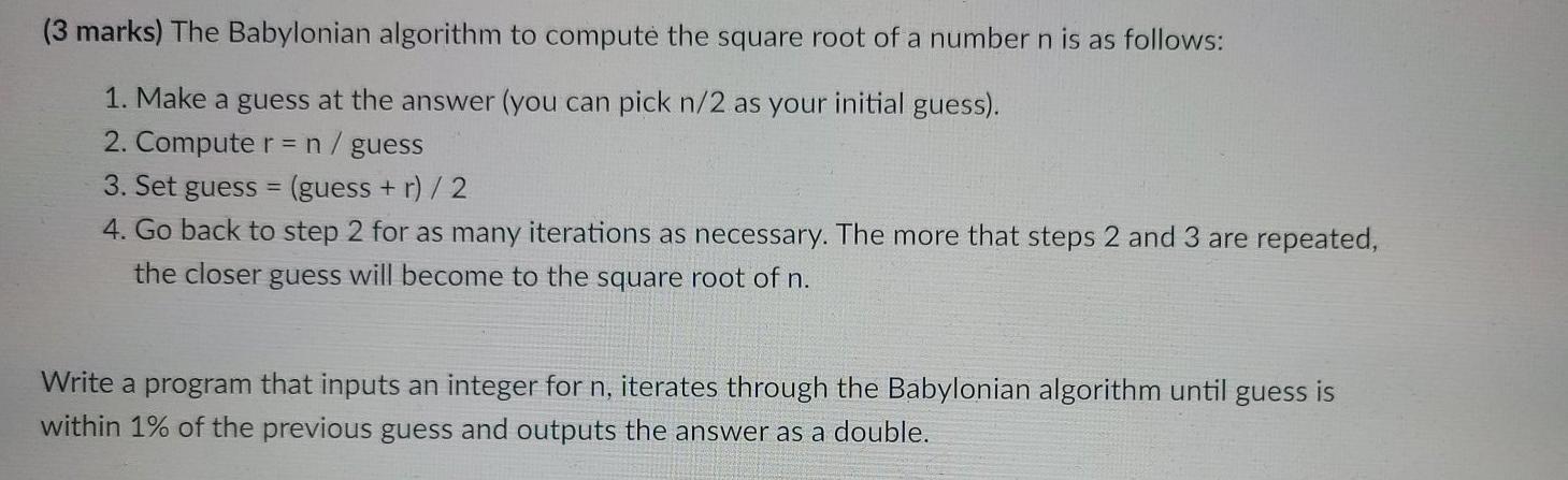 Solved (3 marks) The Babylonian algorithm to compute the | Chegg.com