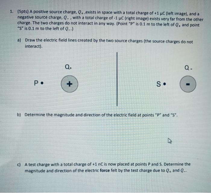 Solved 1. (5pts) A positive source charge, Q+,exists in | Chegg.com