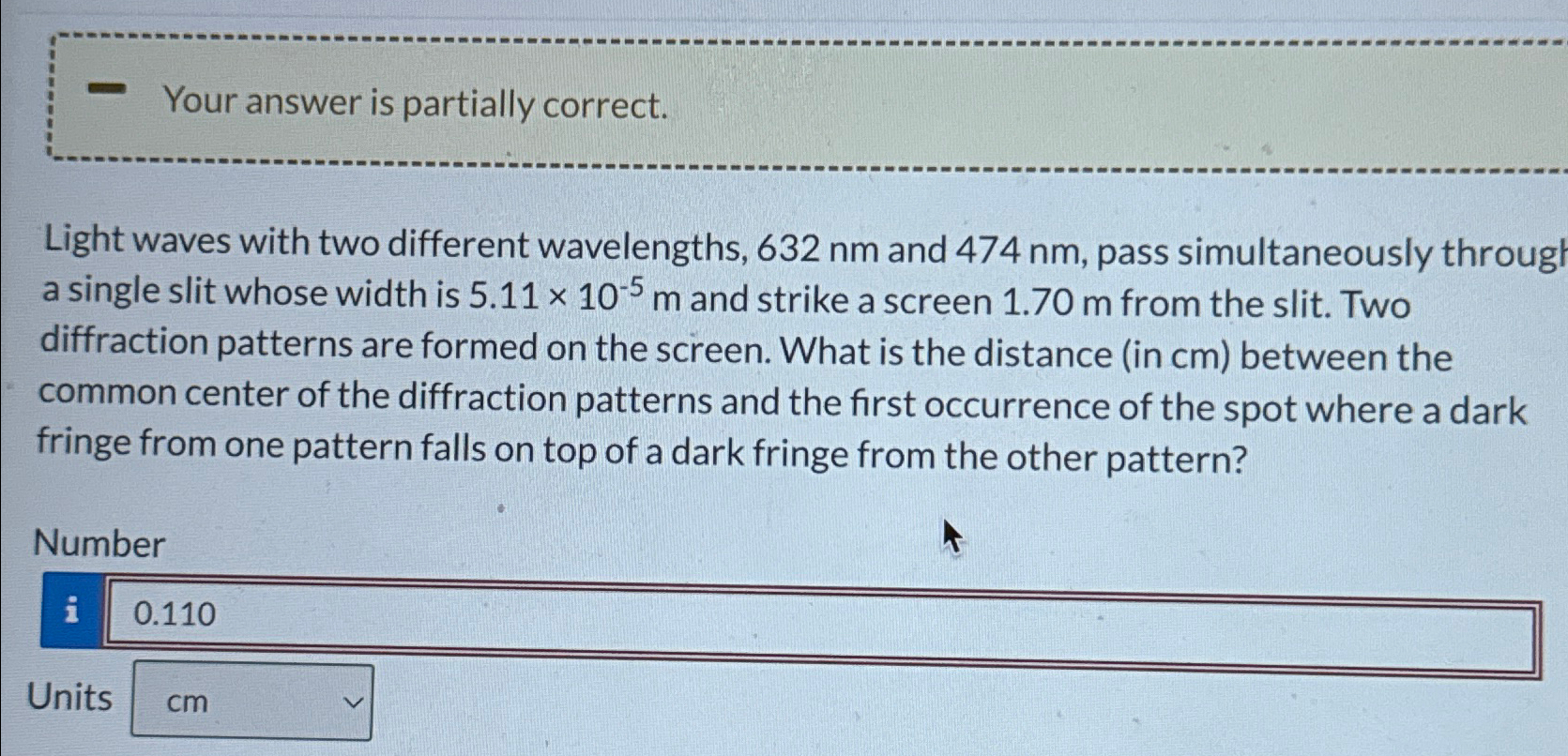 Solved Your answer is partially correct.Light waves with two | Chegg.com