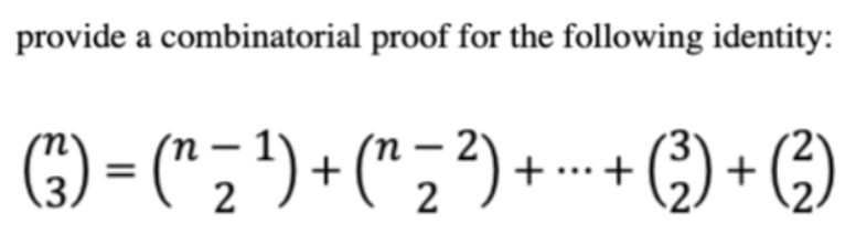 Solved Provide A Combinatorial Proof For The Following