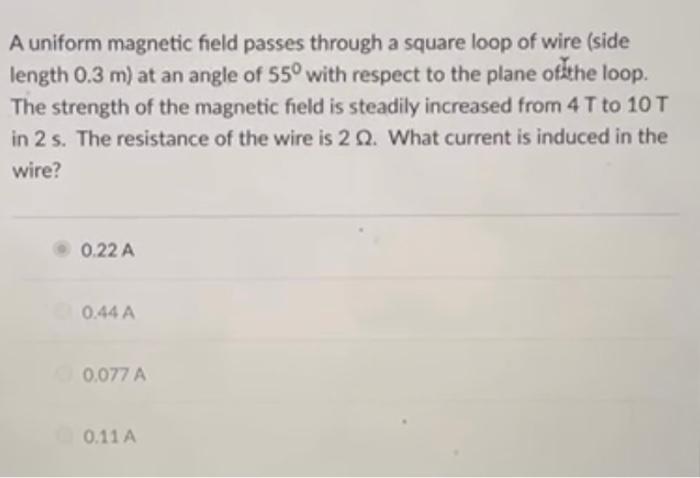Solved A uniform magnetic field passes through a square loop | Chegg.com
