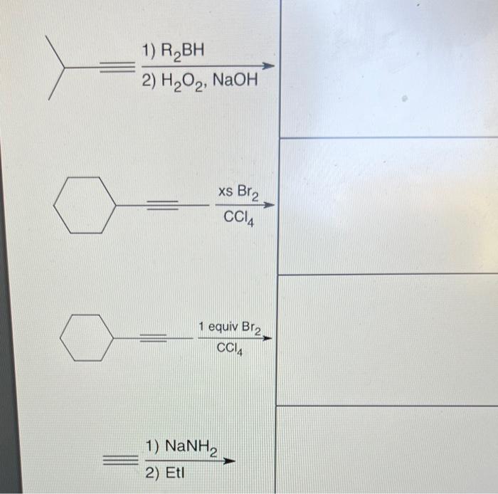 Solved ∫2)H2O2,NaOH1)R2BH ≡2)Etl 1) NaNH2 | Chegg.com