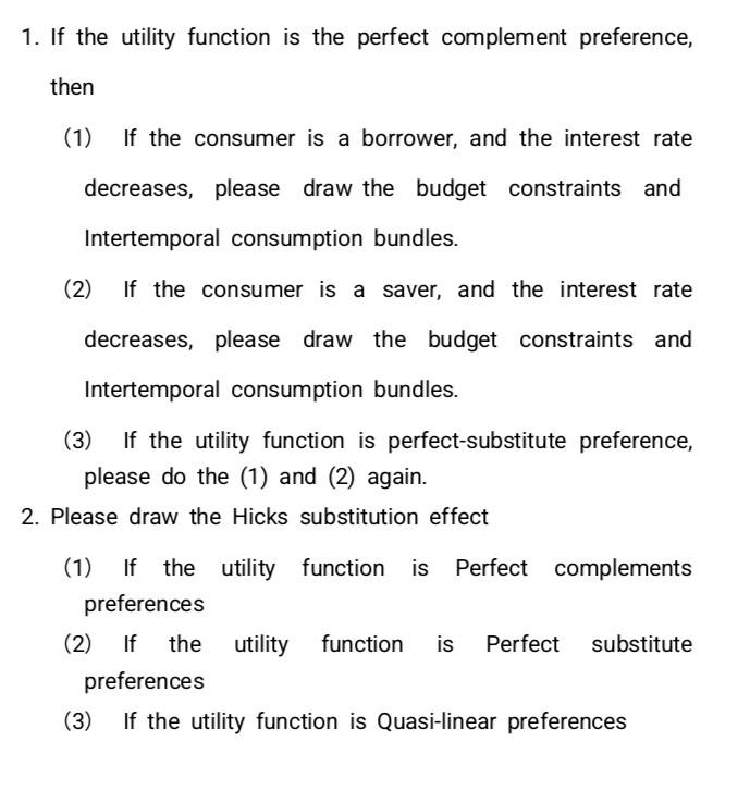 Solved 1. If the utility function is the perfect complement | Chegg.com