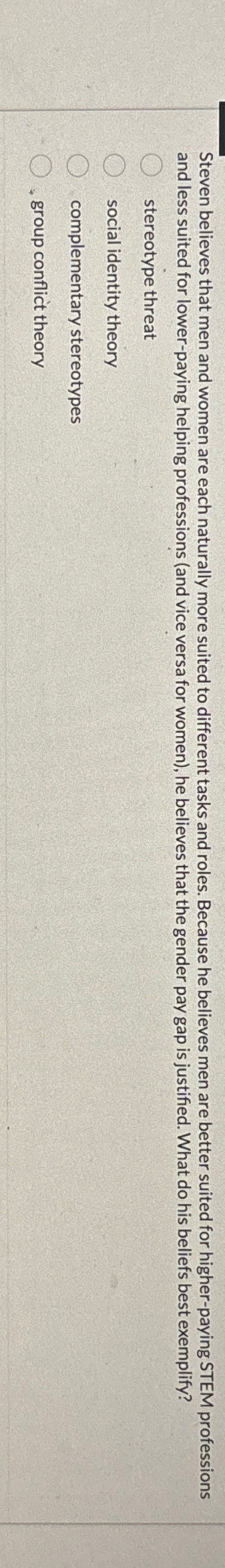 Solved Steven believes that men and women are each naturally | Chegg.com