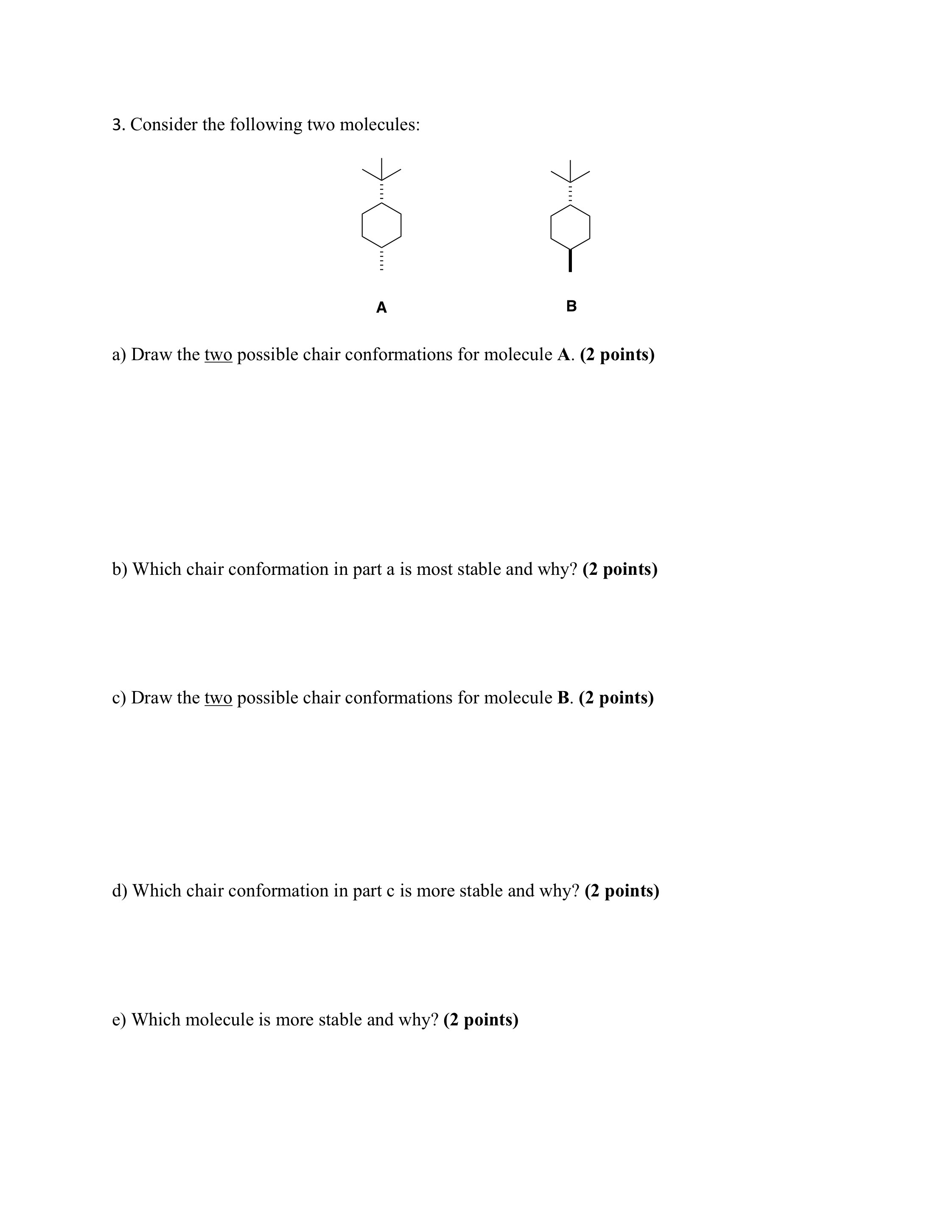 Solved Consider the following two molecules:ABa) ﻿Draw the | Chegg.com