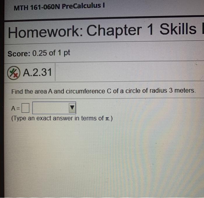Solved MTH 161-060N PreCalculus ! Homework: Chapter 1 Skills | Chegg.com