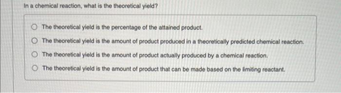 In a chemical reaction, what are the actual yield and | Chegg.com