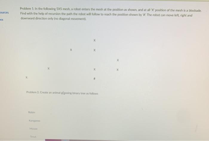 Solved Ources Problem 1: In the following 5X5 mesh, a robot | Chegg.com