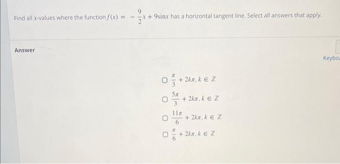 Solved Find all x-values where the function f(x)=−29x+9sinx | Chegg.com