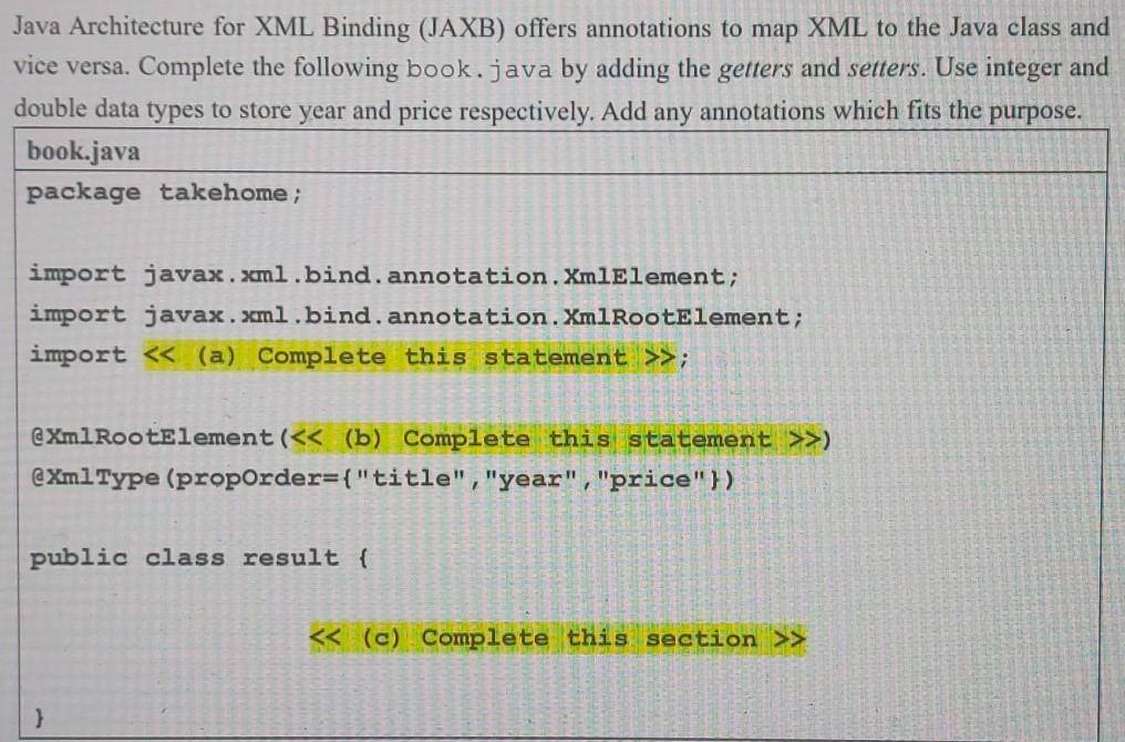 Solved Java Architecture for XML Binding (JAXB) offers | Chegg.com
