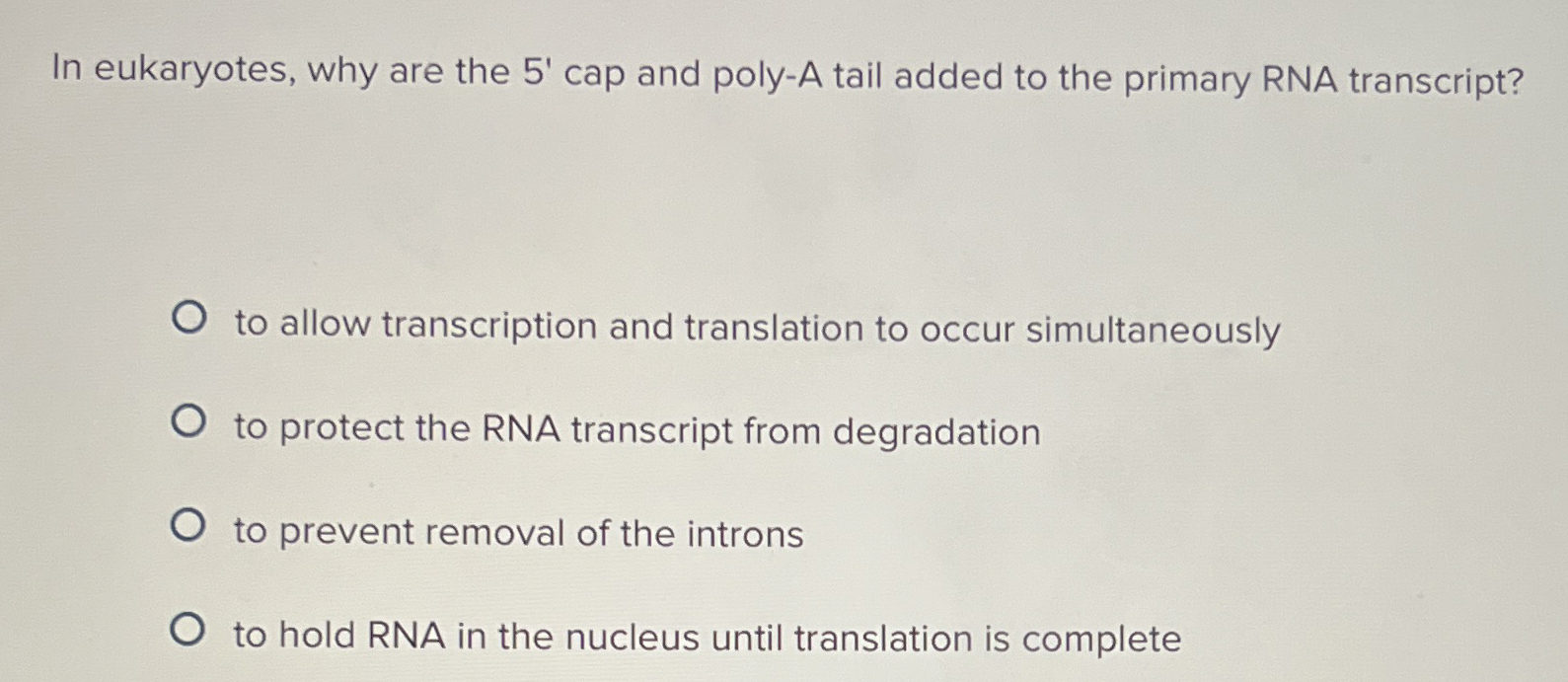 Solved In eukaryotes, why are the 5' ﻿cap and poly-A tail | Chegg.com