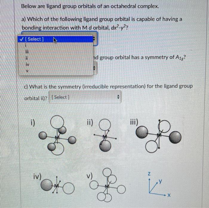 Solved Below are ligand group orbitals of an octahedral | Chegg.com