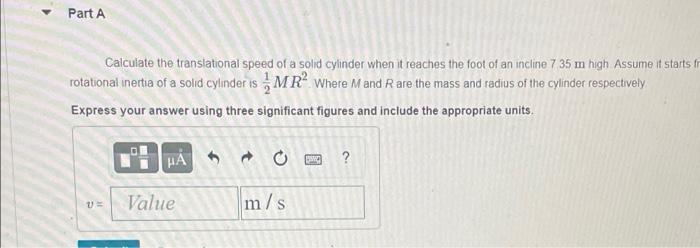 Solved Part A Calculate the translational speed of a solid | Chegg.com
