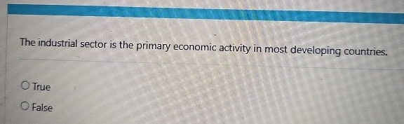 Solved The industrial sector is the primary economic | Chegg.com