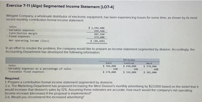 Solved Exercise 7-11 (Algo) Segmented Income Statement | Chegg.com