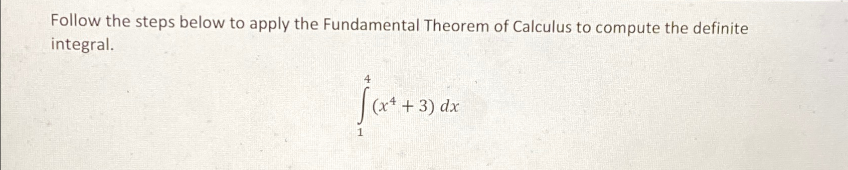 Solved apply the Fundamental Theorem of Calculus to compute | Chegg.com