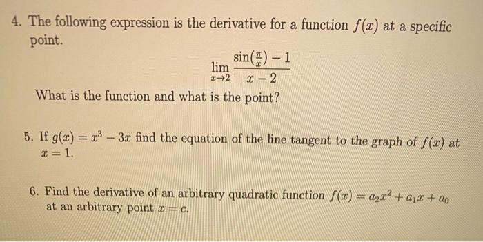 Solved 4. The following expression is the derivative for a | Chegg.com