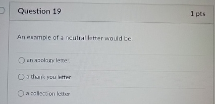 Solved Question 191 ﻿ptsAn example of a neutral letter would | Chegg.com