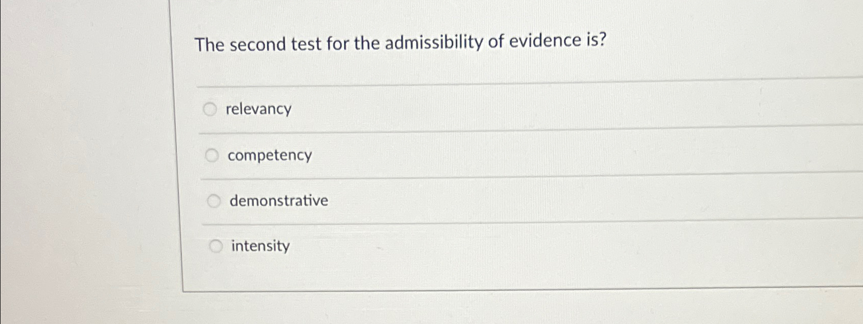 Solved The second test for the admissibility of evidence | Chegg.com