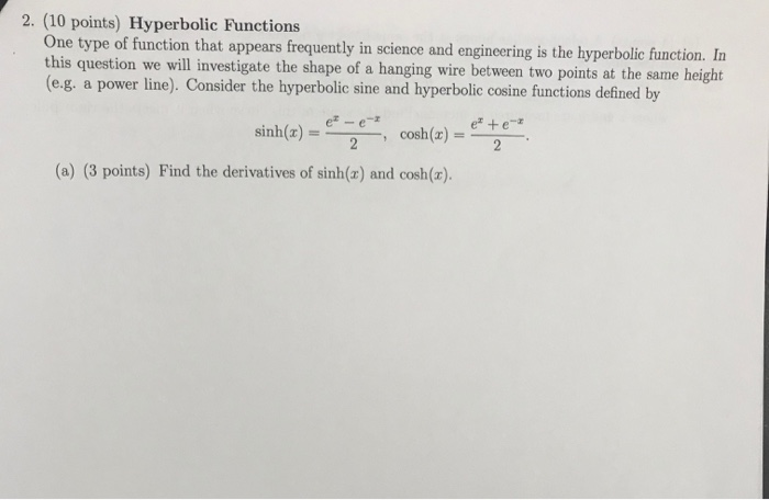 Solved 2. (10 points) Hyperbolic Functions One type of | Chegg.com