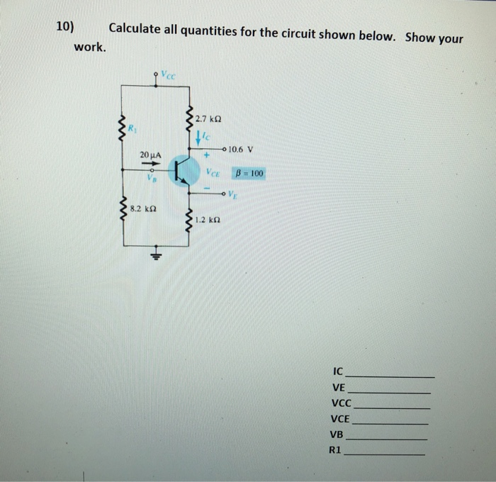 Solved 10) Calculate all quantities for the circuit shown | Chegg.com