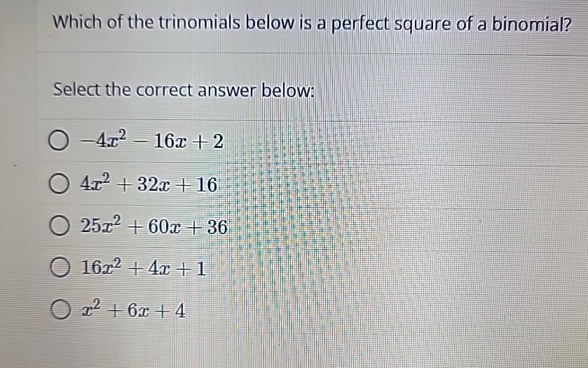 Solved Which of the trinomials below is a perfect square of | Chegg.com