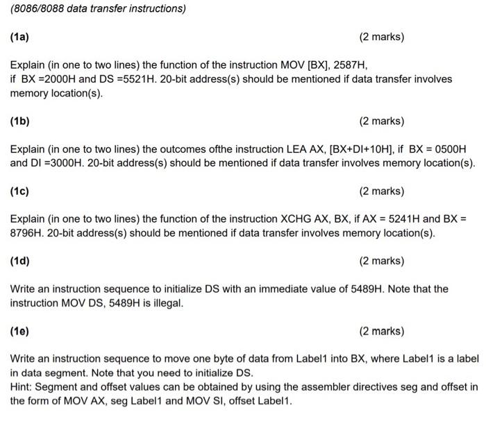 Solved (8086/8088 data transfer instructions) (1a) (2 marks) | Chegg.com