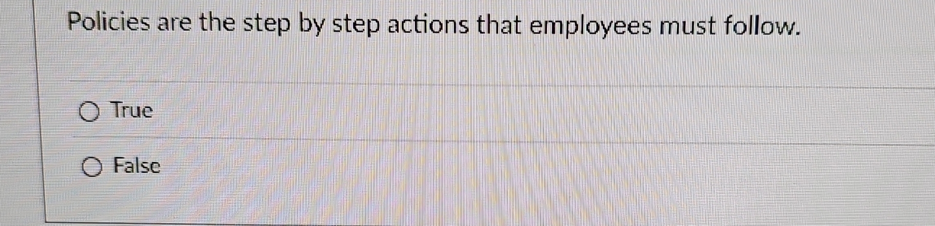 Solved Policies are the step by step actions that employees | Chegg.com