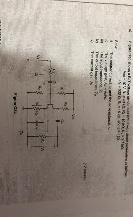 Solved c) Figure Q3c shows a BJT voltage divider bias | Chegg.com