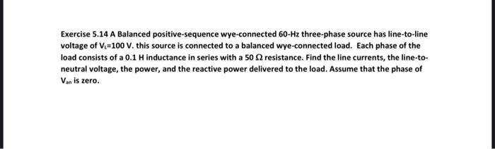 Solved Exercise 5.14 A Balanced positive-sequence | Chegg.com
