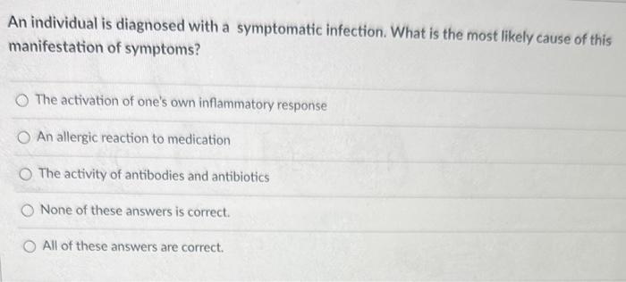 Solved An individual is diagnosed with a symptomatic | Chegg.com