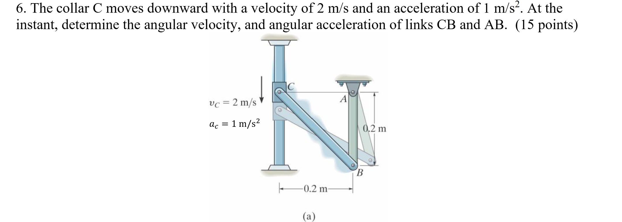Solved The collar C moves downward with a velocity of 2m/s | Chegg.com